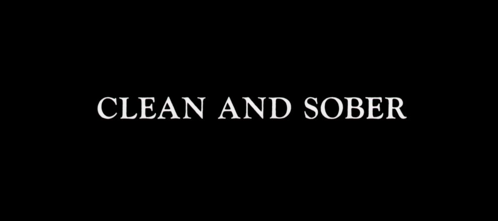 Clean and Sober (1988) [Warner Archive Blu-ray review] | AndersonVision