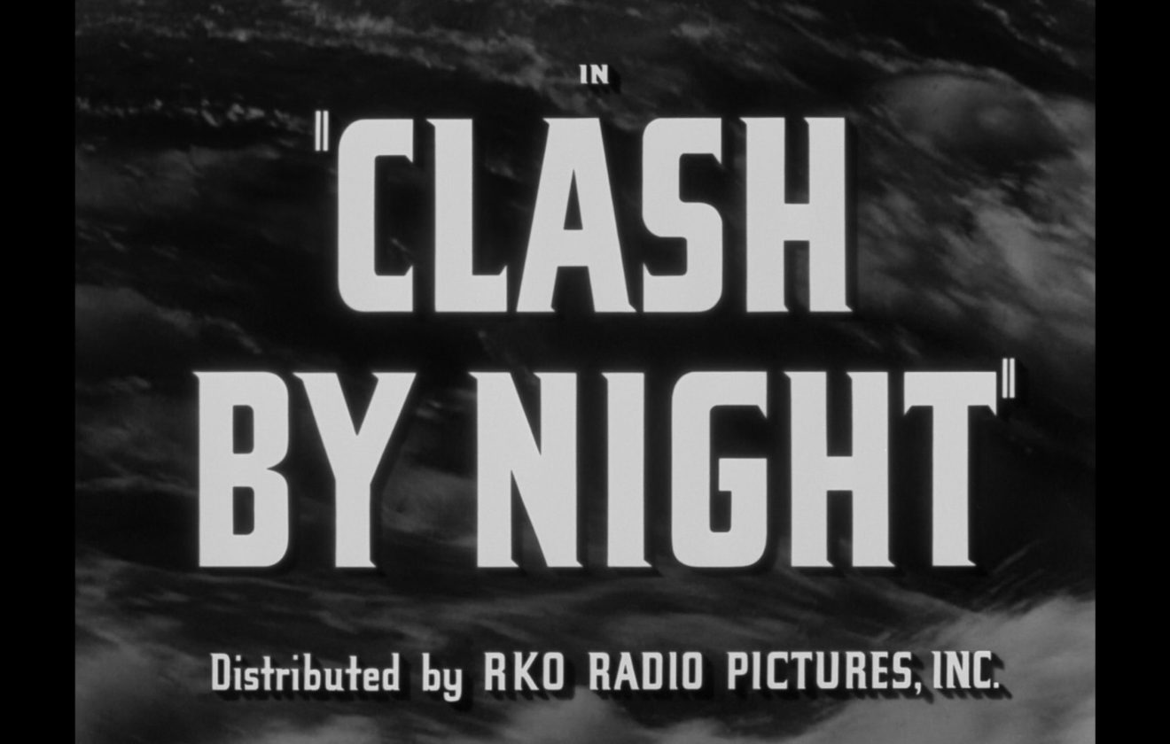 Clash by Night (1952) [Warner Archive Blu-ray Review] - AndersonVision