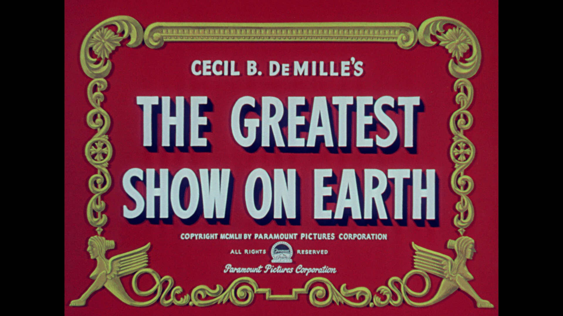 The Greatest Show On Earth 1952 Paramount Presents Blu Ray Review
